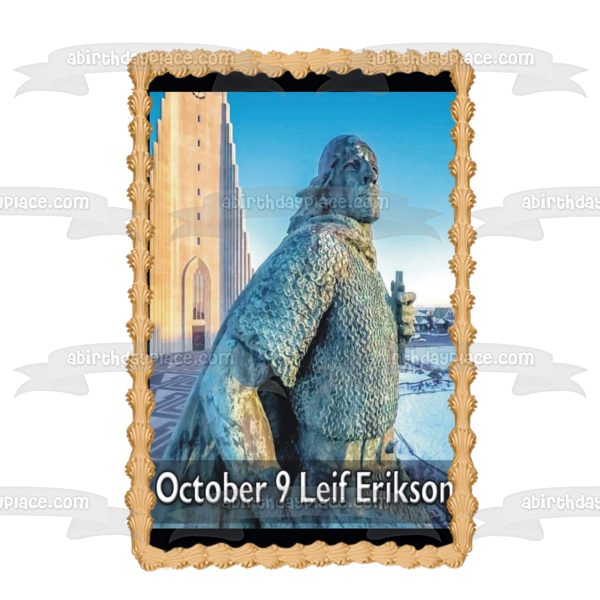 Leif Erikson Day October 9th Statue of Leif Erikson Edible Cake Topper ...