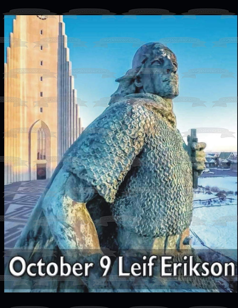 Leif Erikson Day October 9th Statue of Leif Erikson Edible Cake Topper ...